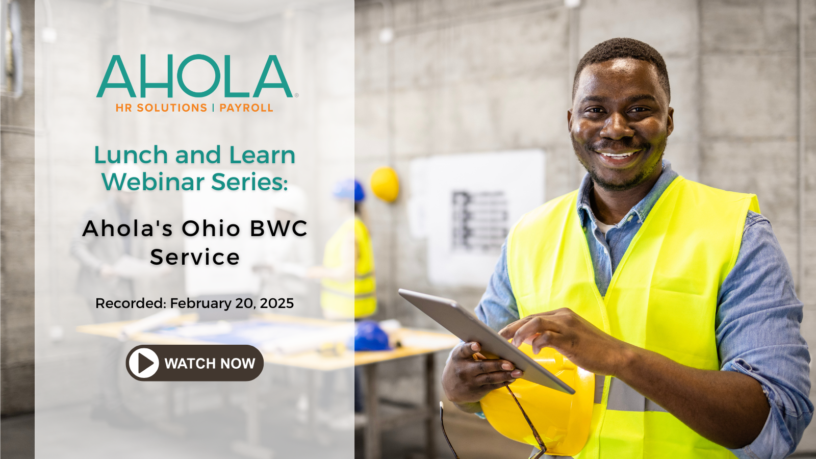 [Watch Now!] Lunch and Learn Webinar Series: Ahola's Ohio BWC Service